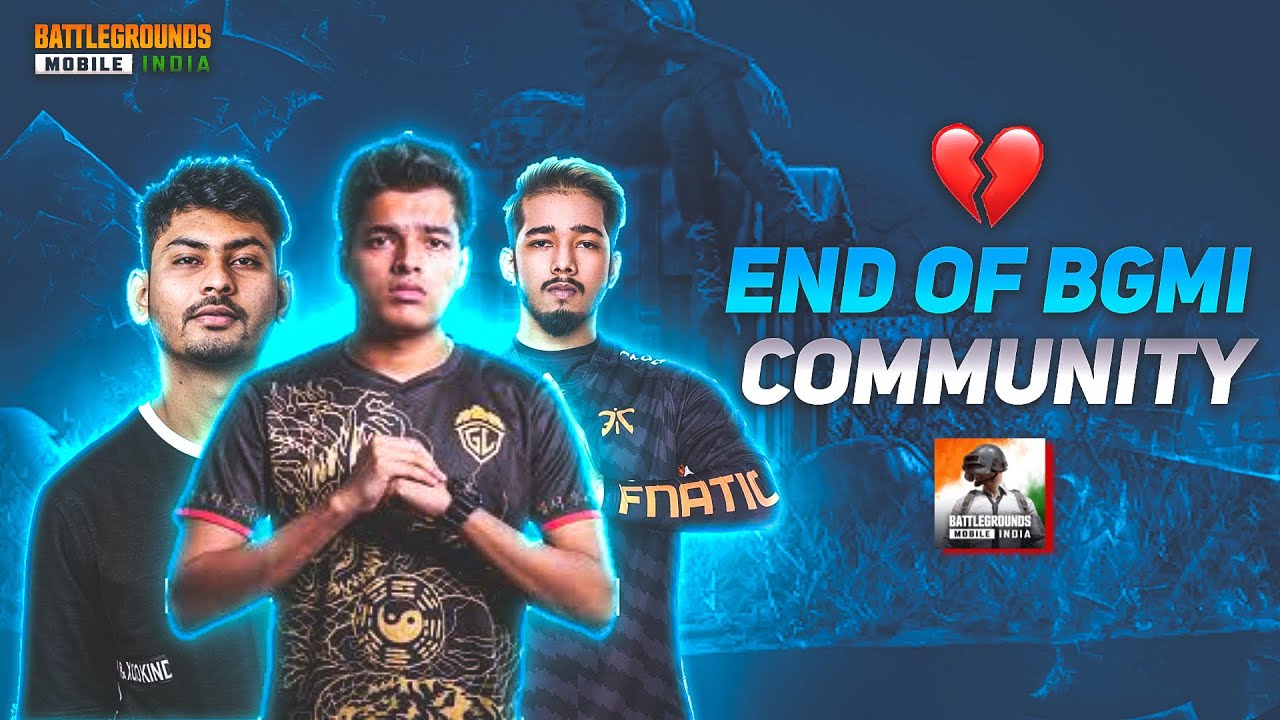 THE END OF BGMI COMMUNITY 💔😭 - YouTube