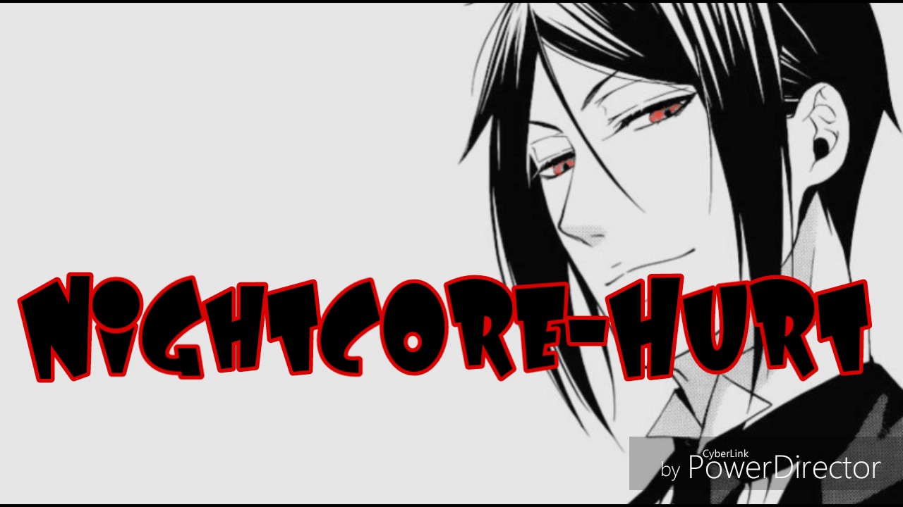 Nightcore - Hurt ( Deeper Version) - YouTube