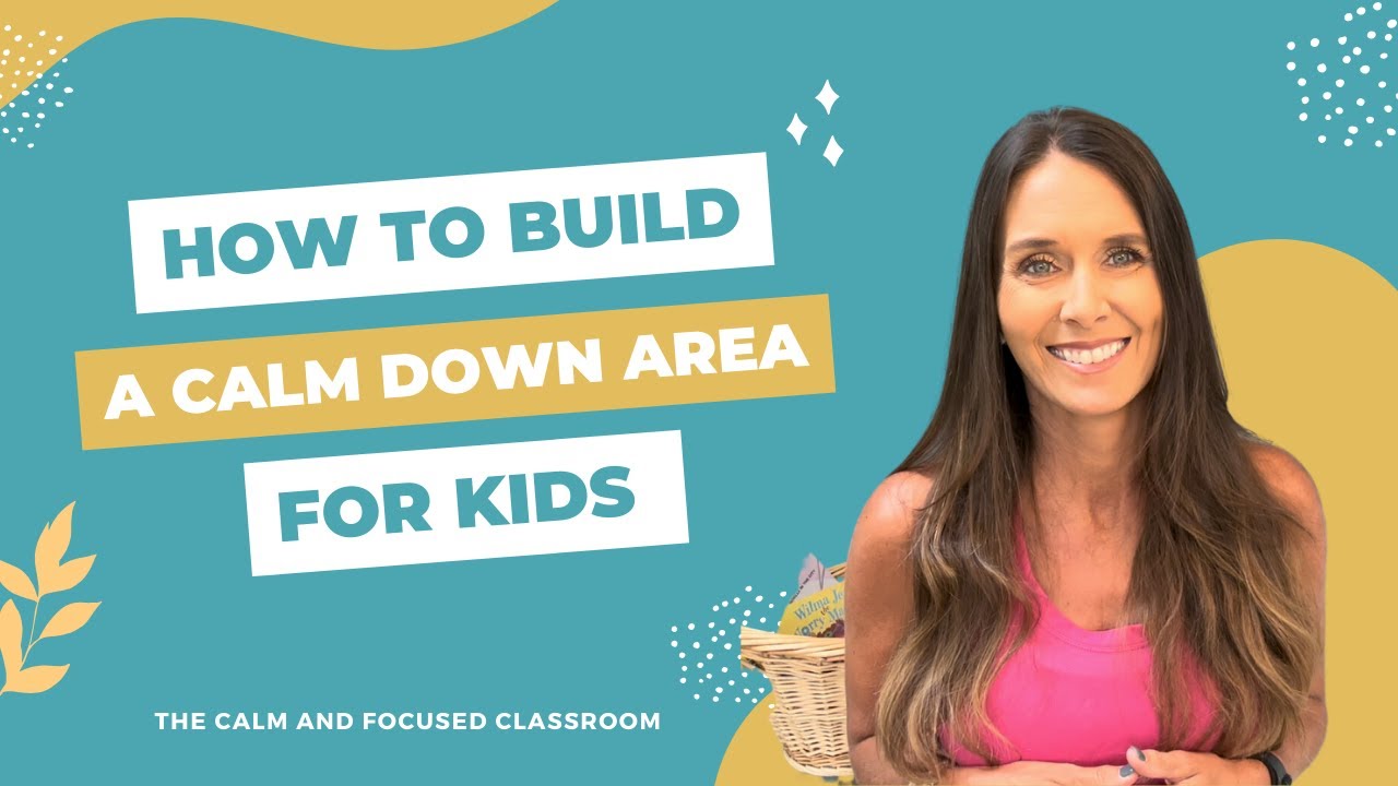 How to Build a Calm Down Space for Kids 🧘🏻‍♀️🌱 - YouTube