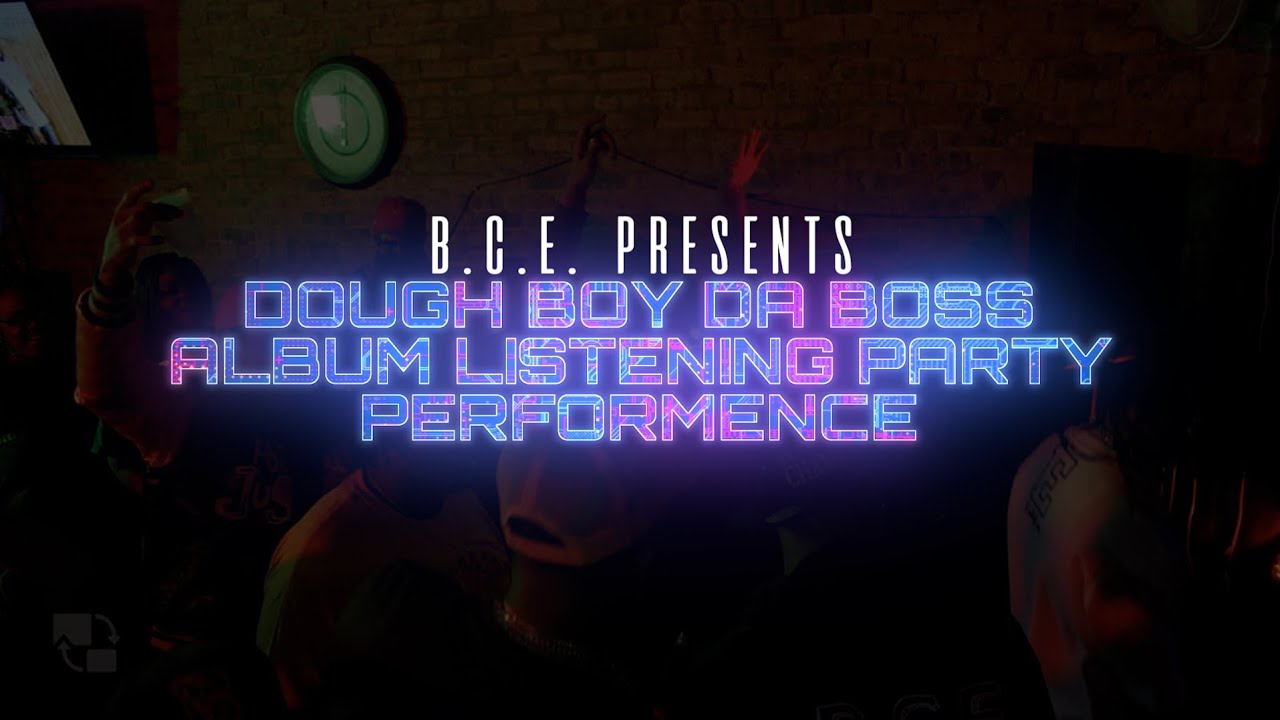 Dough Boy Da Boss - Album Listening Party Performance [Official Recap ...