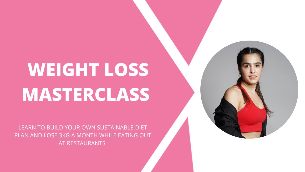 My New and Updated Weight Loss Masterclass| Lose 3kg a month while ...