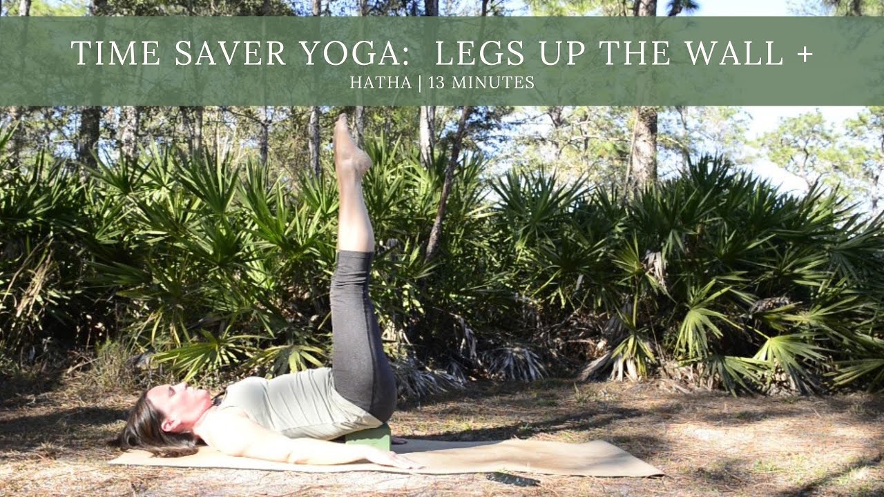 Time Saver Yoga: Legs up the Wall + Variations - YouTube