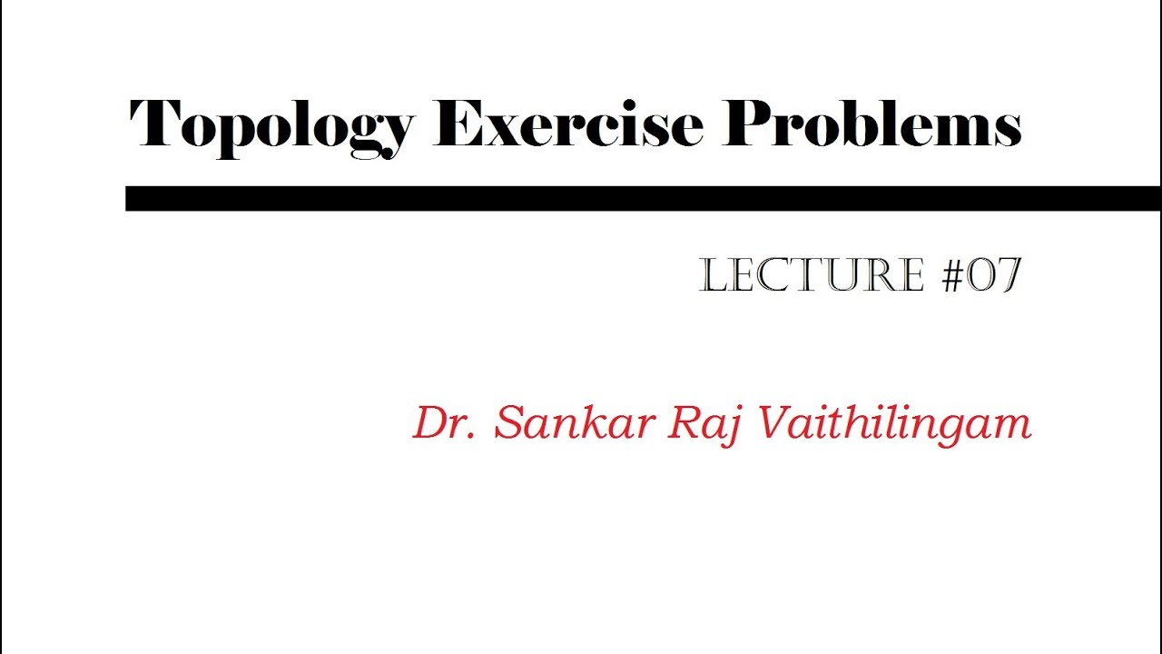 Topology Exercises Problems Part II - YouTube