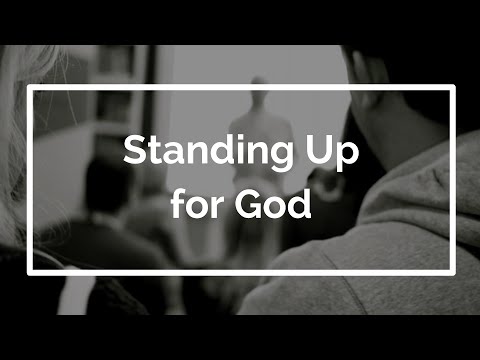 Standing Up for God - YouTube