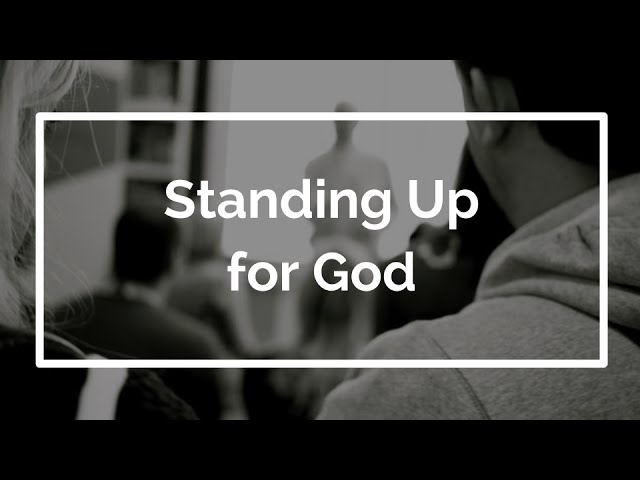 Standing Up For God Quotes