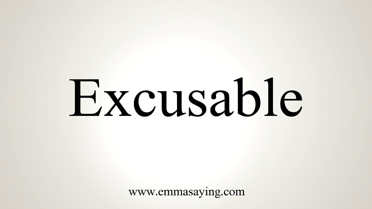 How To Pronounce Excusable - YouTube