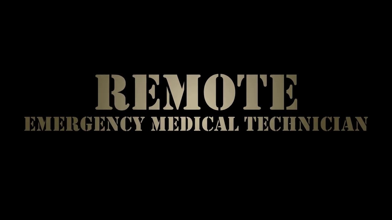 Remote Emergency Medical Technician R - EMT - YouTube