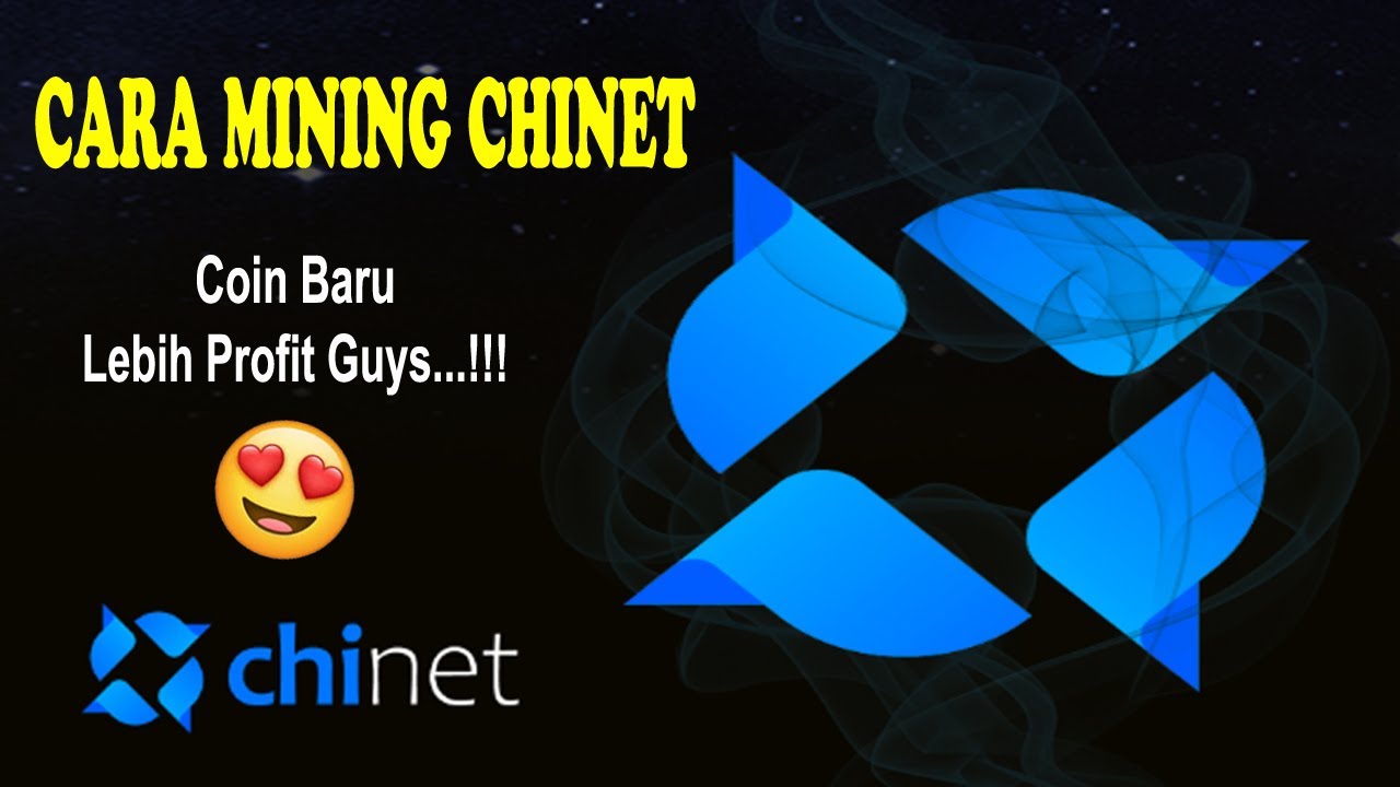 Cara Mining Chinet | Chinet Mining Tutorial | Lebih Profit Guys - YouTube