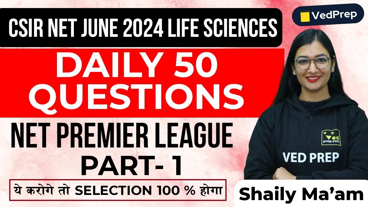 CSIR NET JUNE Life Sciences | 50 Questions | NPL | Part-1 | CSIR NET ...