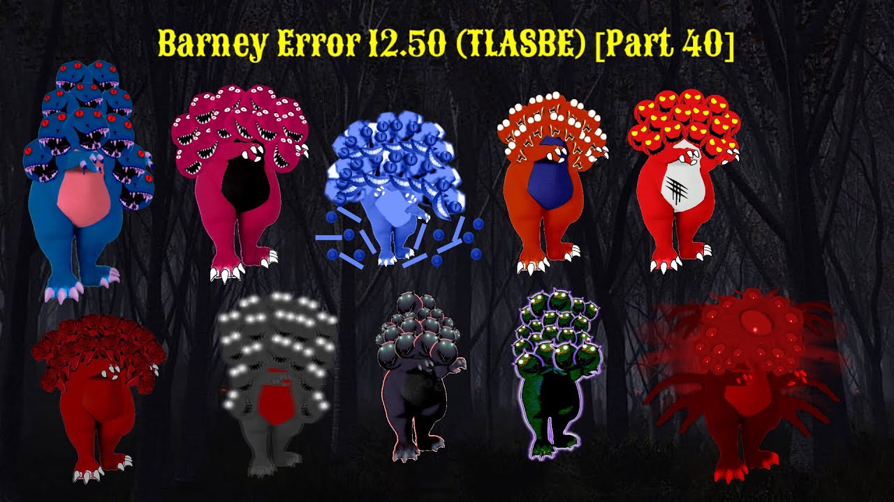 Barney Error 12.50 (TLASBE) [Part 40] - YouTube