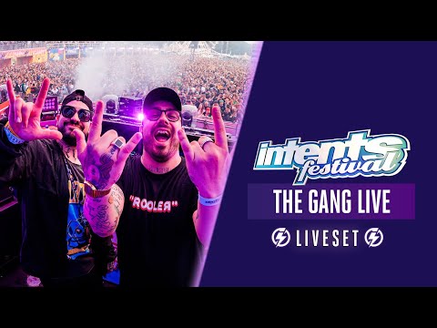THE GANG LIVE: Full Liveset at Intents Festival 2022