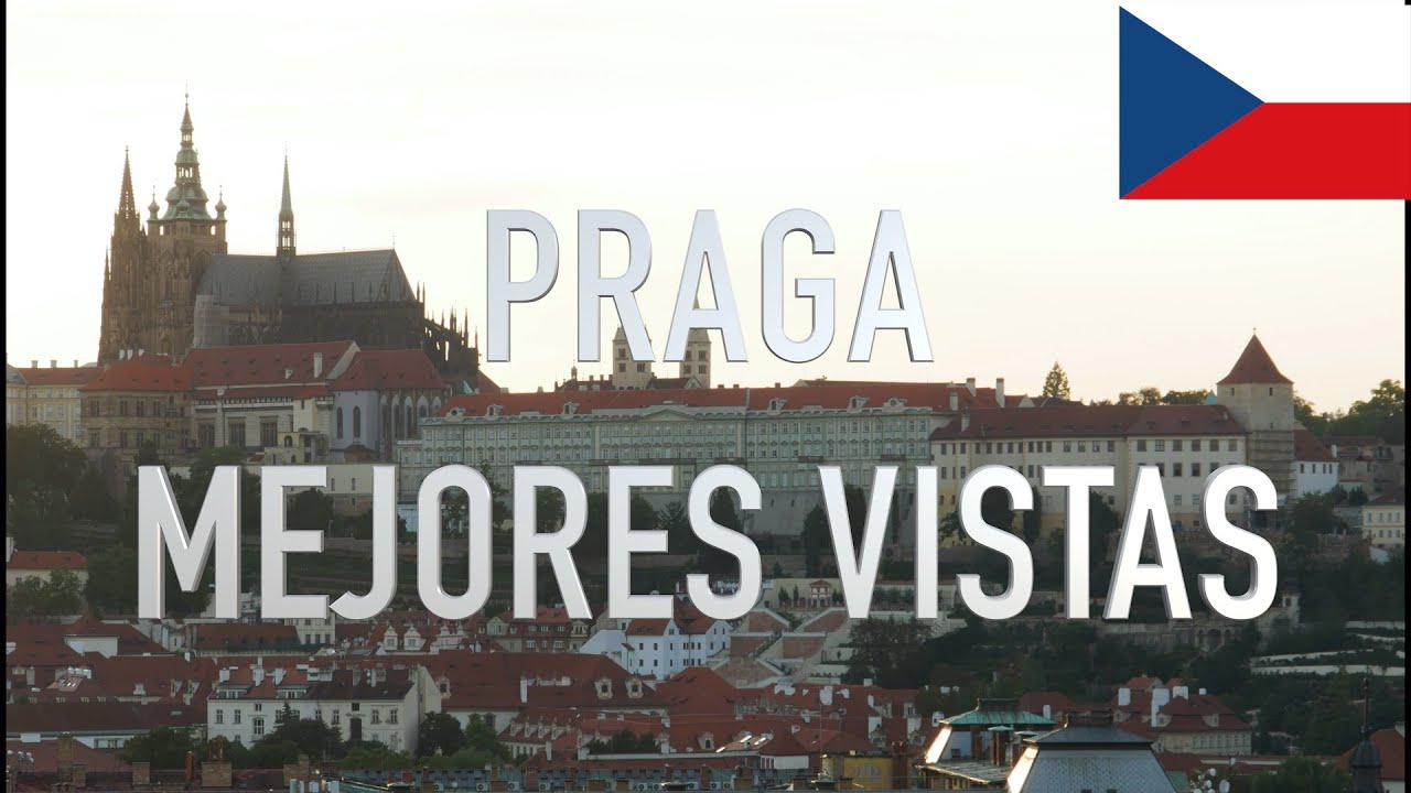 Las MEJORES VISTAS de PRAGA | PRAGA #2 - YouTube