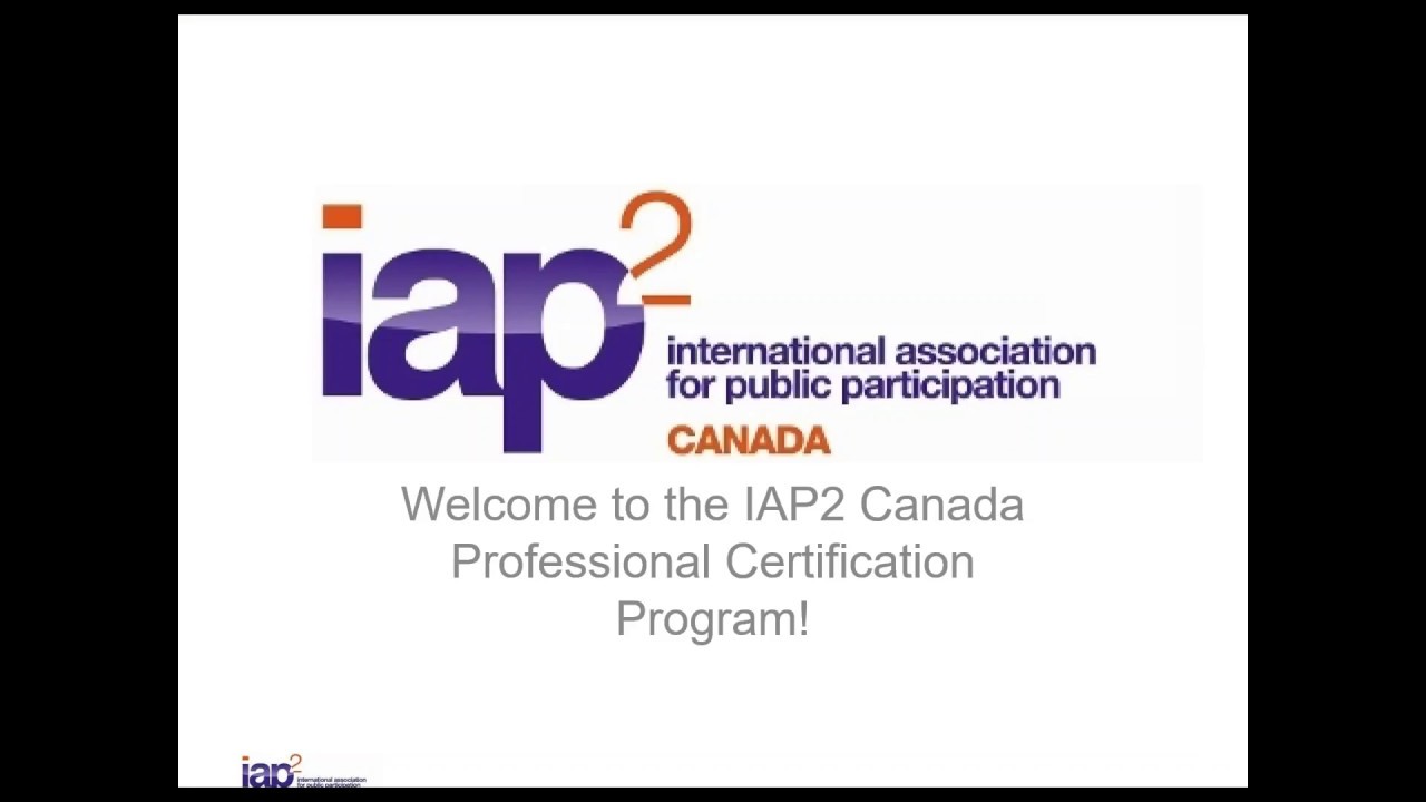 IAP2 Canada Certification Information Webinar #1 July 5, 2016 - YouTube