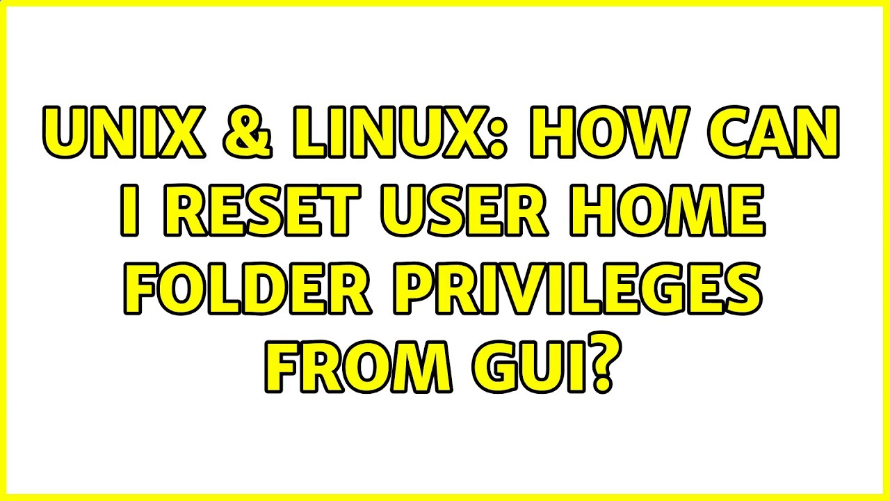 Unix & Linux: How can I reset user home folder privileges from gui ...