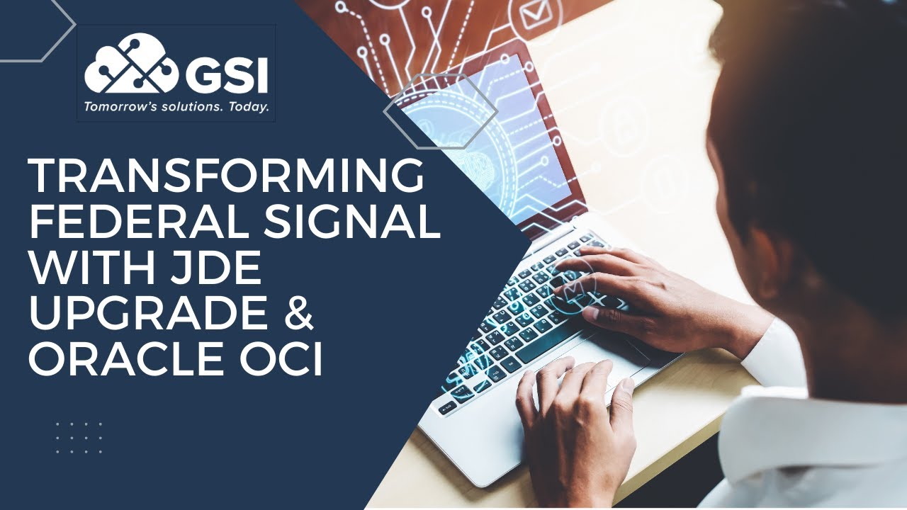 Transforming Federal Signal with JDE Upgrade & Oracle OCI - YouTube