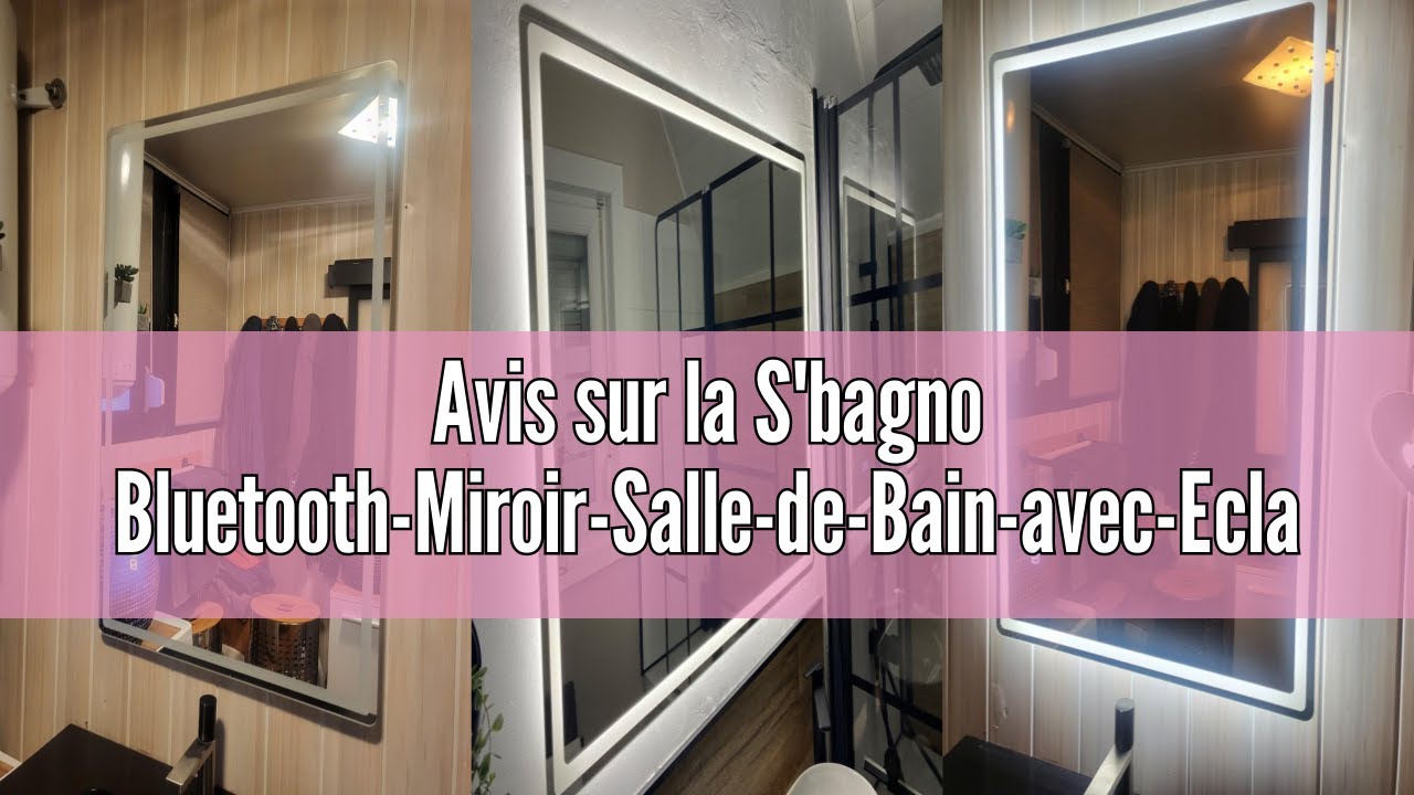 Avis sur la S'bagno Bluetooth-Miroir-Salle-de-Bain-avec-Eclairage ...