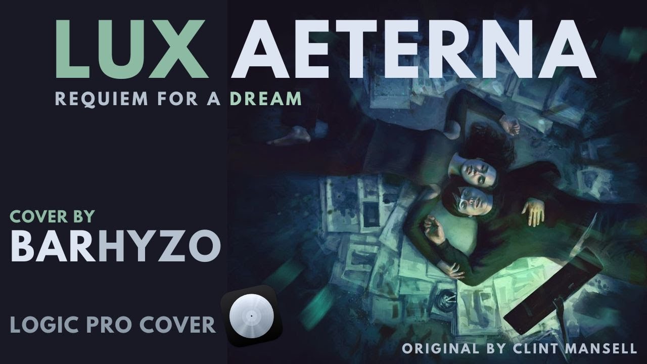 Lux Aeterna - Requiem For A Dream | Clint Mansell | Cover by BarHyzo ...