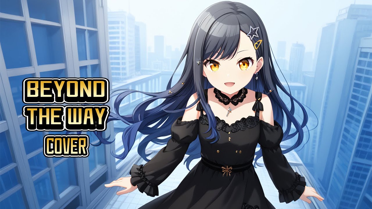 Beyond The Way [Cover Song] - YouTube