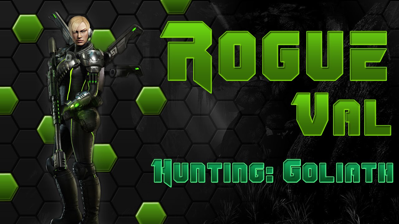 EVOLVE - Rogue Val Gameplay - Hunting: Goliath - YouTube