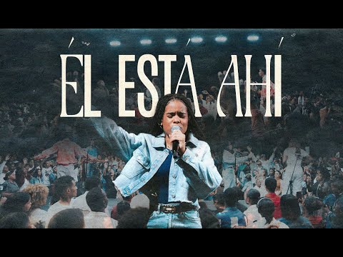 Él Está Ahí - Karen Santana (Video Oficial)