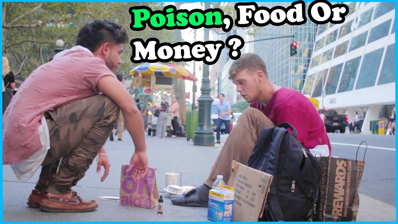 POISON, FOOD, Or MONEY Options HOMELESS Experiment (Social Experiment ...
