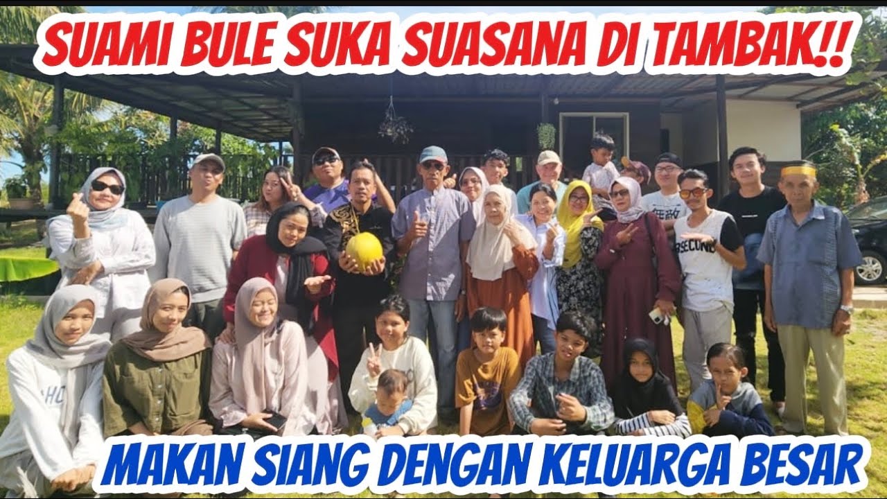 SENANG SUASANA TAMBAK,SUAMI BULE PENGEN BELI JUGA! AKHIRNYA KETEMU KELUARGA BESAR ...