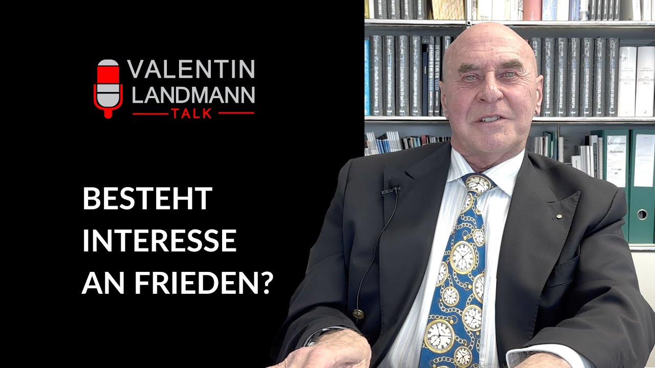 "BESTEHT INTERESSE AN FRIEDEN?" - Valentin Landmann Talk Nr. 12/23 ...