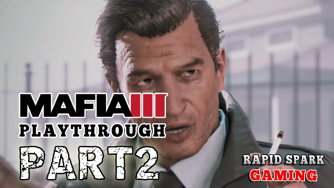 MAFIA 3 DEFINITIVE EDITION Gameplay Walkthrough Part 2 [PC 1080P 60FPS ...