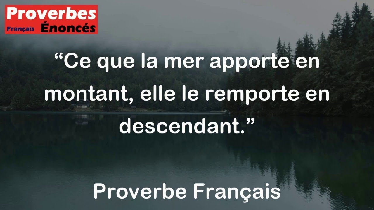 Ce que la mer apporte en montant, elle le remporte en descendant ...
