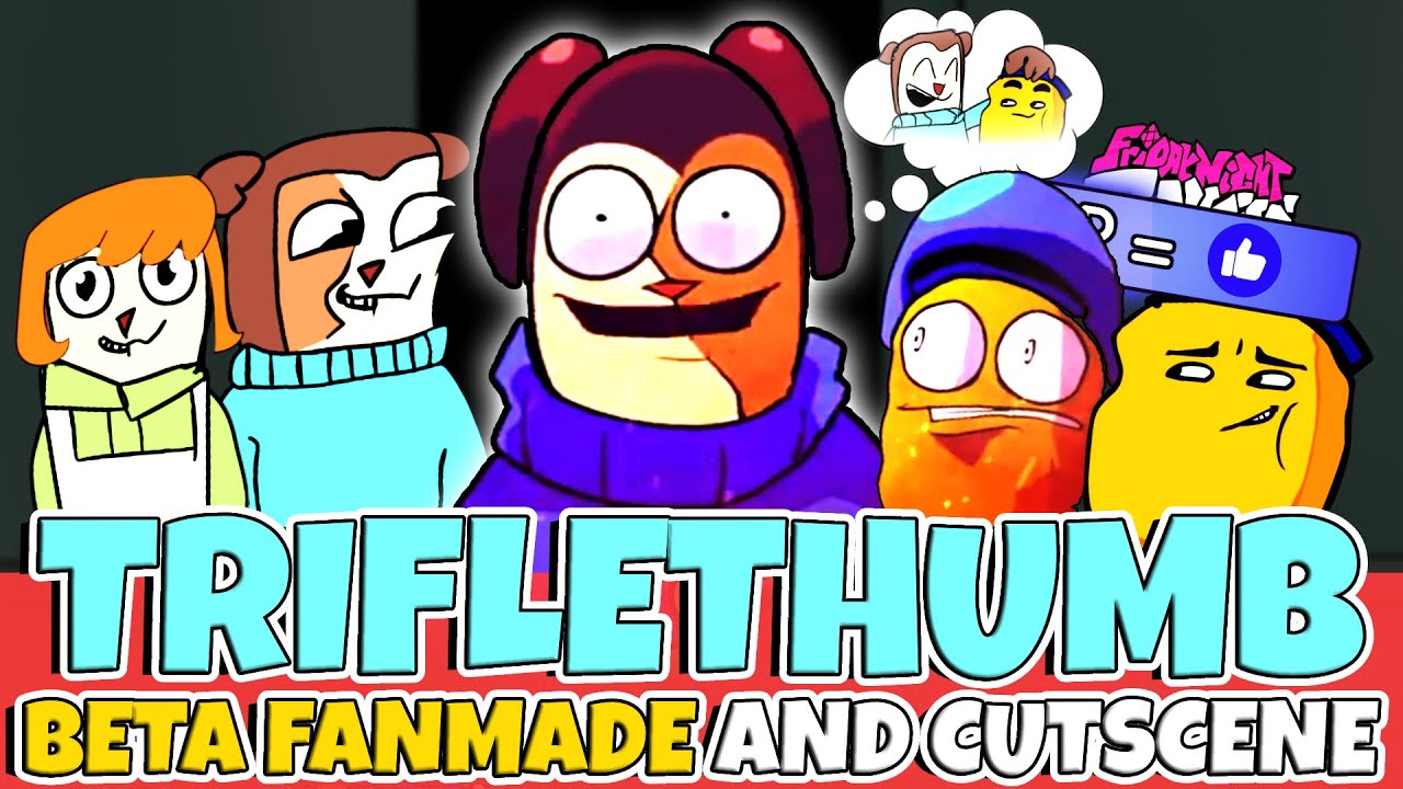 Friday Night Funkin' TRIFLETHUMB BETA FANMADE AND CUTSCENE ...
