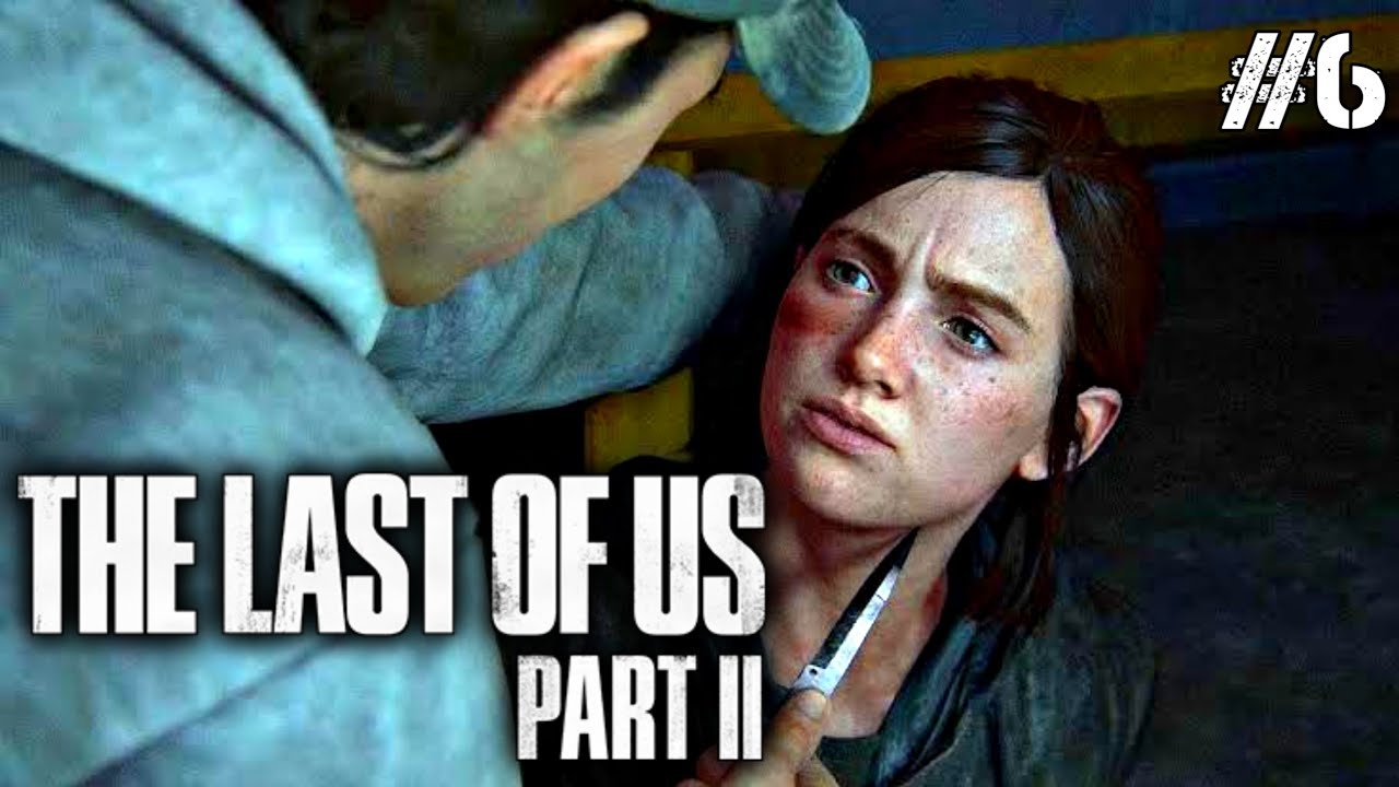 The Last of Us Part II PS5 #6 | DUIST - YouTube