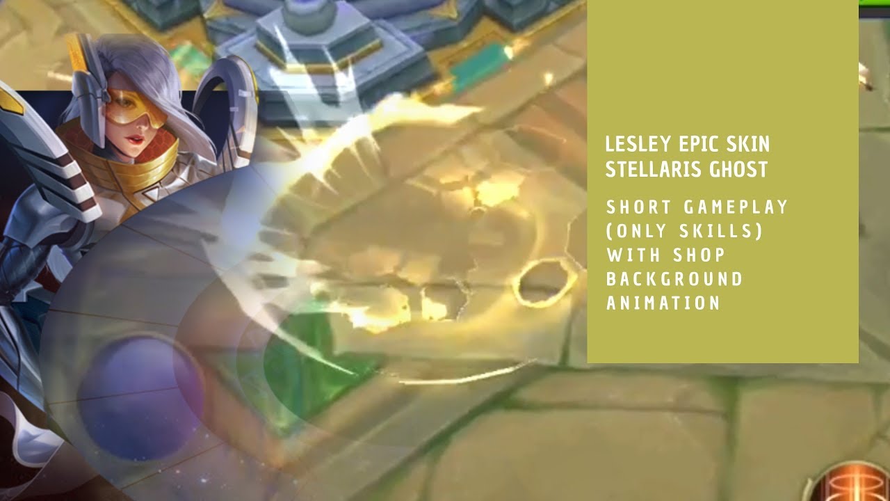 Upcoming | Lesley Epic Skin Stellaris Ghost | Background Animation ...