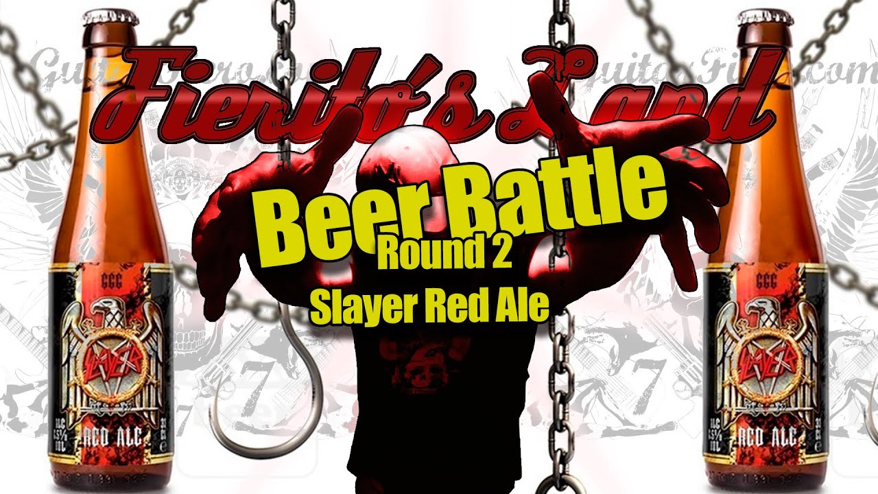 Fierito´s Land. Beer Battle Round 2 Slayer Red Ale - YouTube