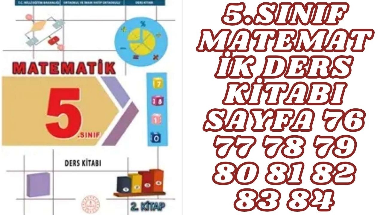5.SINIF MATEMATİK DERS KİTABI SAYFA 76 77 78 79 80 81 82 83 84 2. KİTAP ...