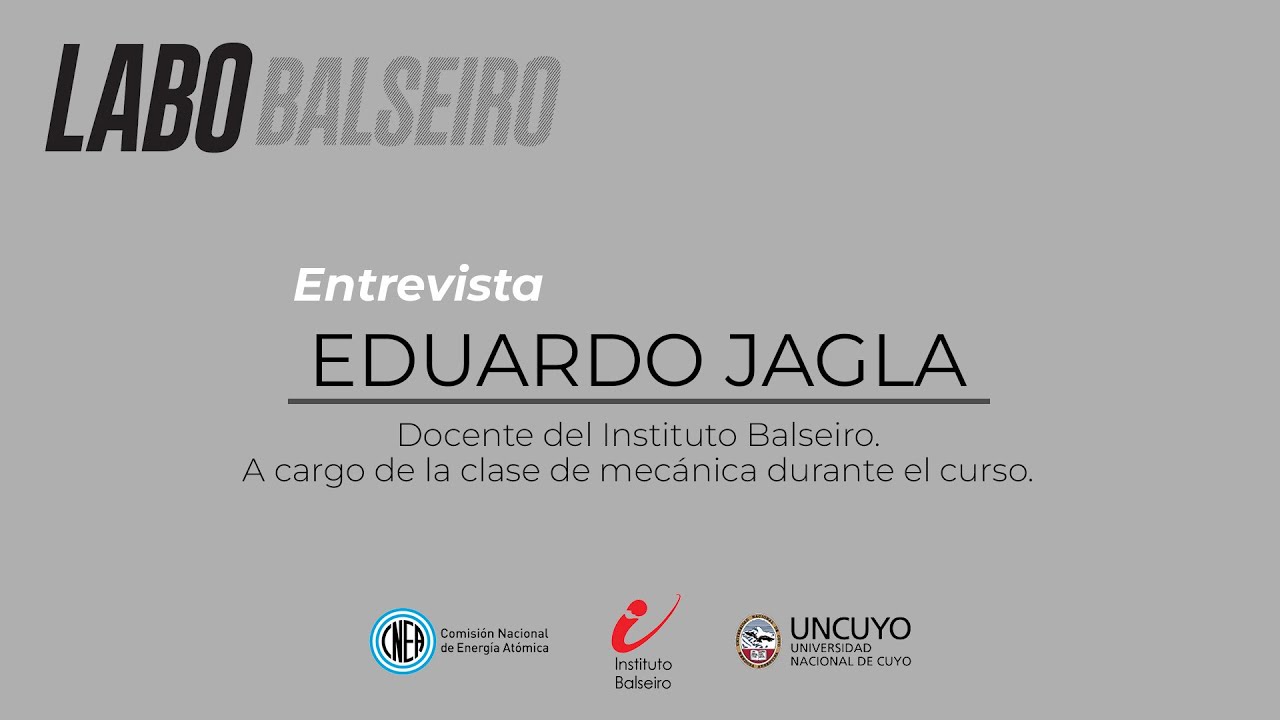 Labo Balseiro | Entrevista a Eduardo Jagla - YouTube
