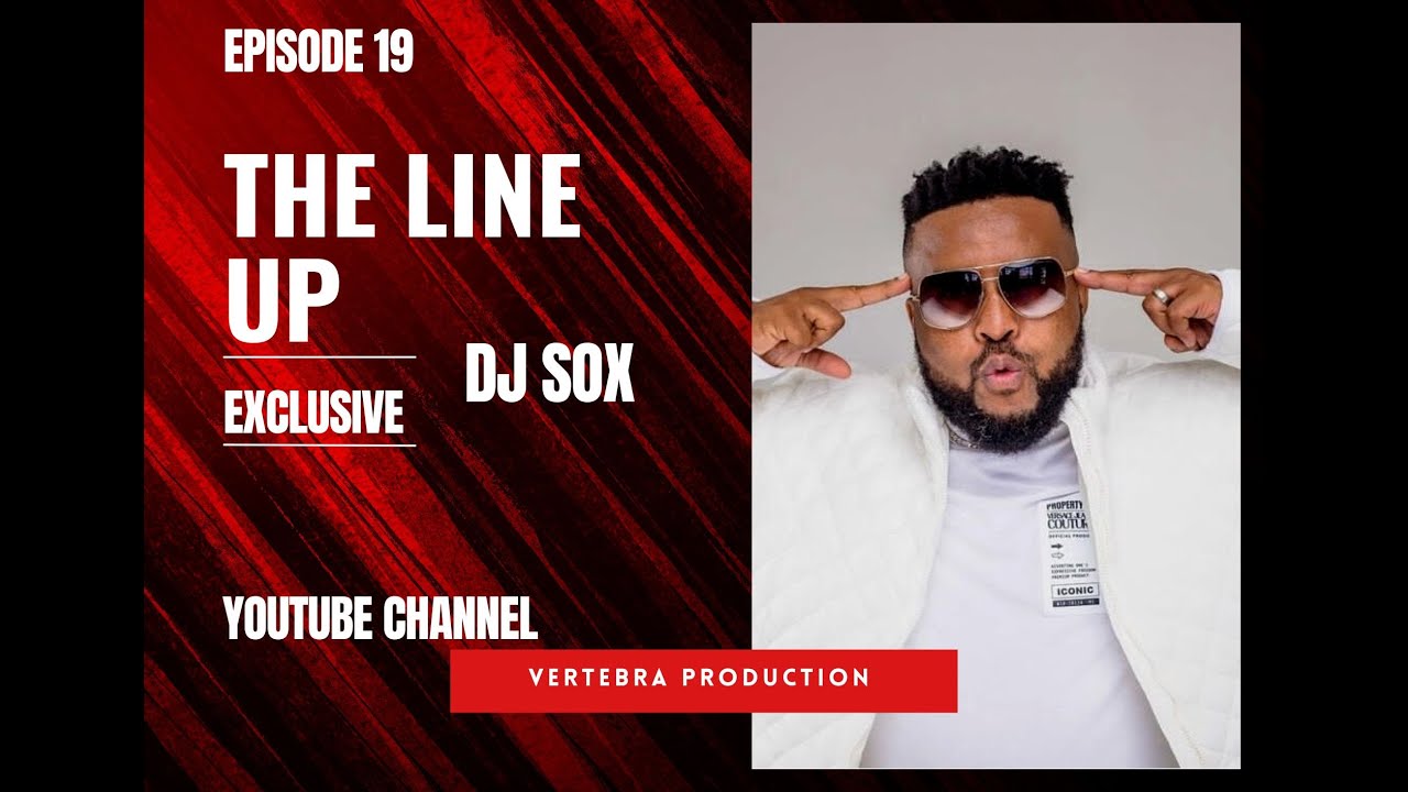 Episode 19 : The Line Up Exclusive x DJ Sox - YouTube