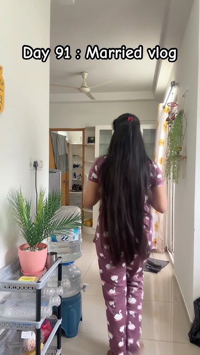 Day 91 : Married vlog #shorts #shortvideo #youtube #adayinmylife #minivlog #trending #challenge ...