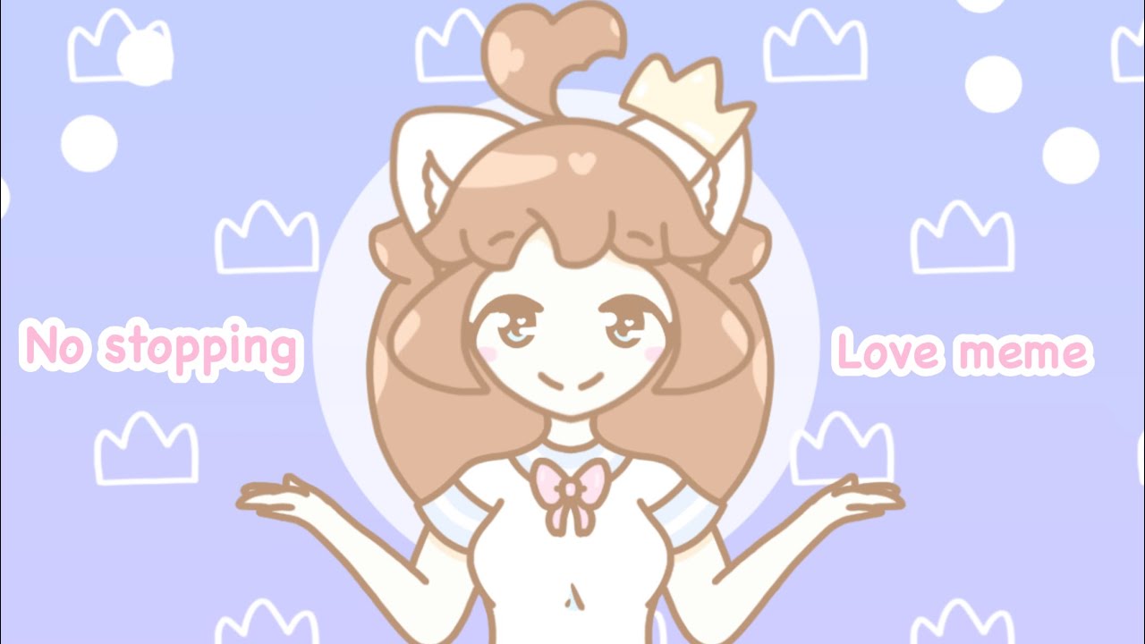 No stopping love meme - YouTube