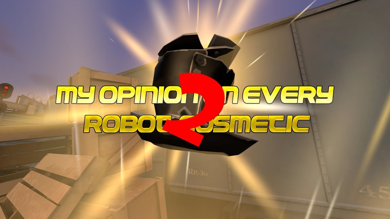 TF2 - My Opinion on EVERY Robot Cosmetic Part 2! - YouTube