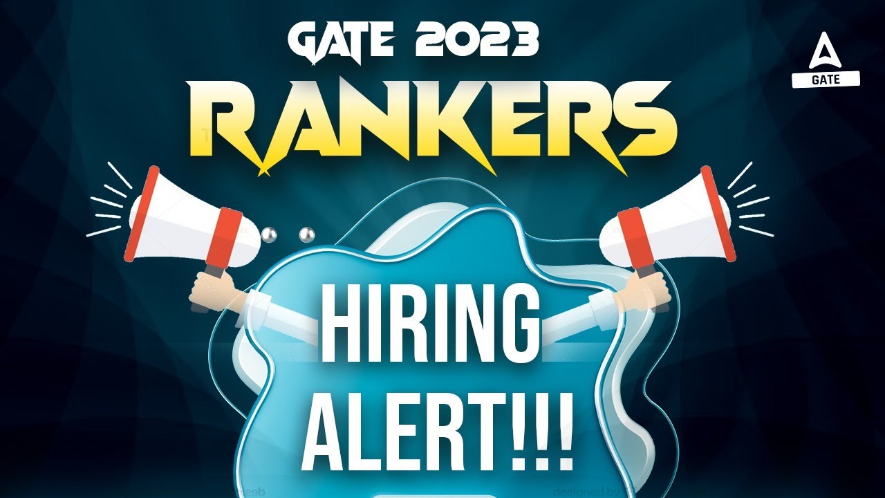 GATE 2023 Rankers Hiring Alert!!! 🎉🎉| Good Opportunities for all the ...