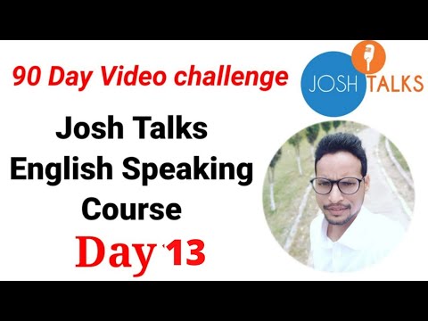 Josh Talks English speaking course Day13| 90 Day english challenge for ...