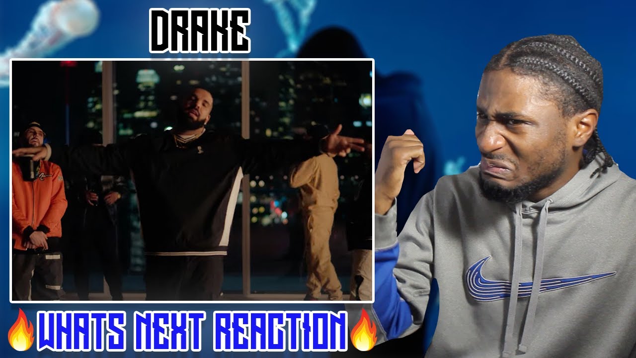 DRAKE IS IN ALBUM MODE!!! | FIRST TIME HEARING DRAKE - WHAT'S NEXT ...