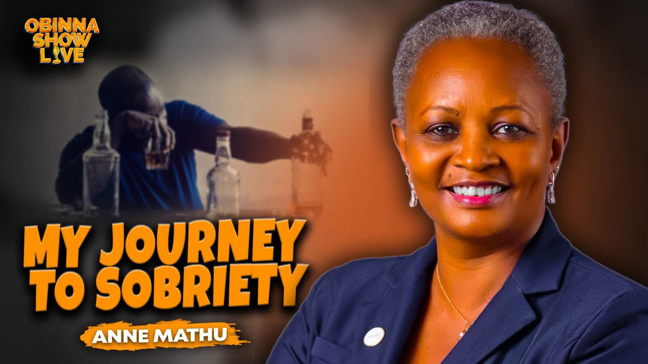OBINNA SHOW LIVE: MY SOBRIETY STORY - Anne Mathu - YouTube