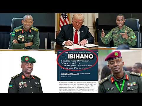 Birababaje,America Ifatiye ibihano igisirikare cyu Rwanda nabayobozi ba RDF,