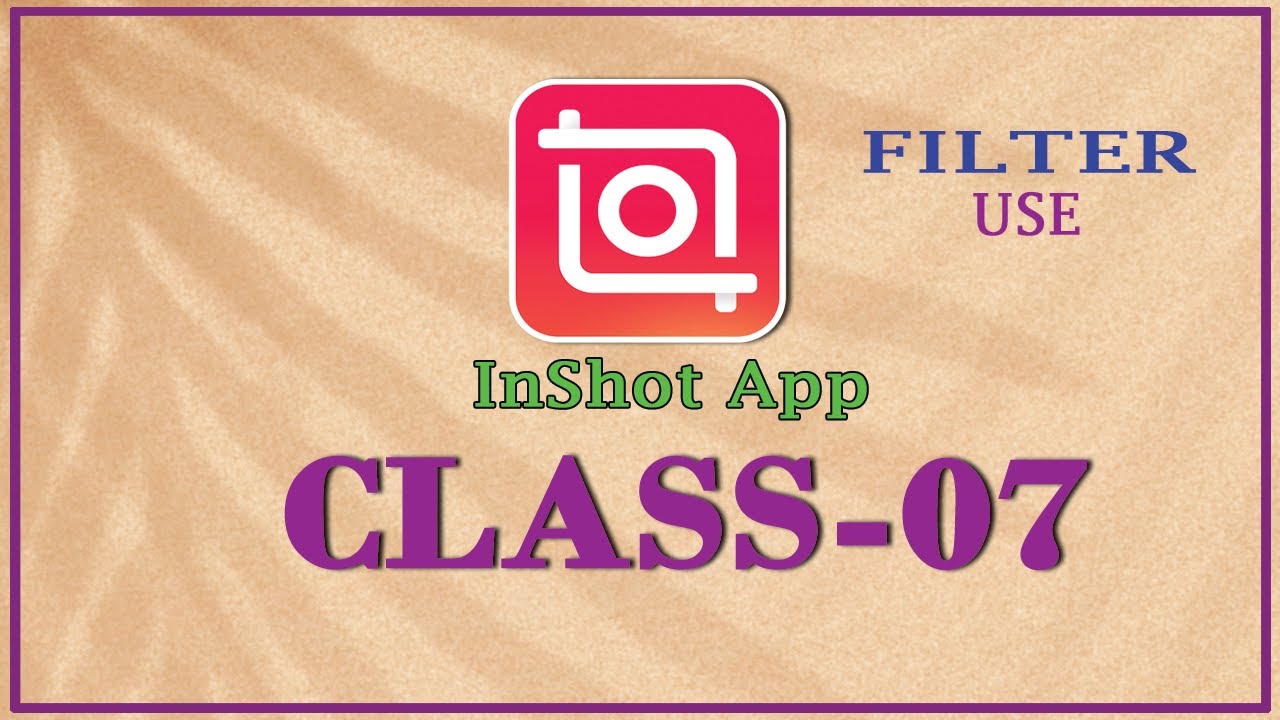 The Ultimate Guide to Inshot Filters || best video editor 07 - YouTube