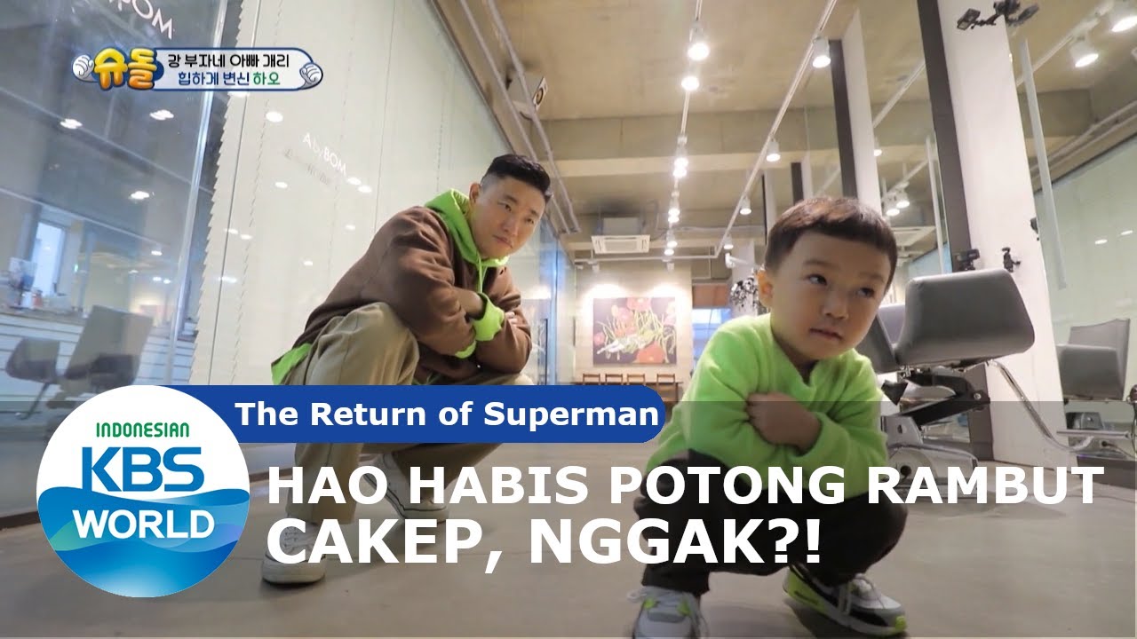 Gaya Rambut Baru Hao Cakep Banget! [The Return of Superman/12-04-2020 ...