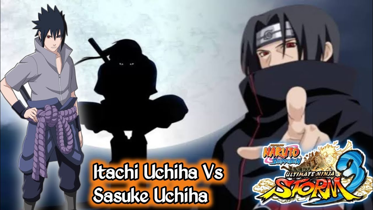 Itachi Uchiha Ultimate Jutsu fighting with Sasuke Uchiha - YouTube