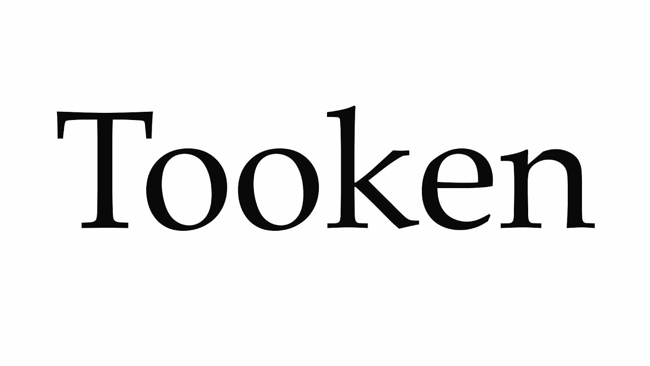 How to Pronounce Tooken - YouTube