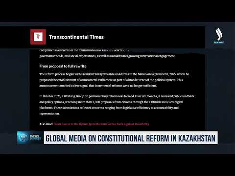 Global media on constitutional reform in Kazakhstan
