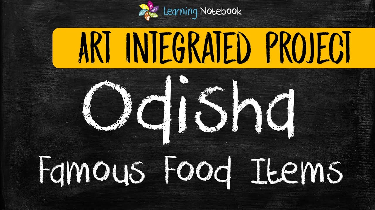 Odisha Traditional Famous Food Items Art Integrated Project odisha-traditional-famous-food-items-art-integrated-project